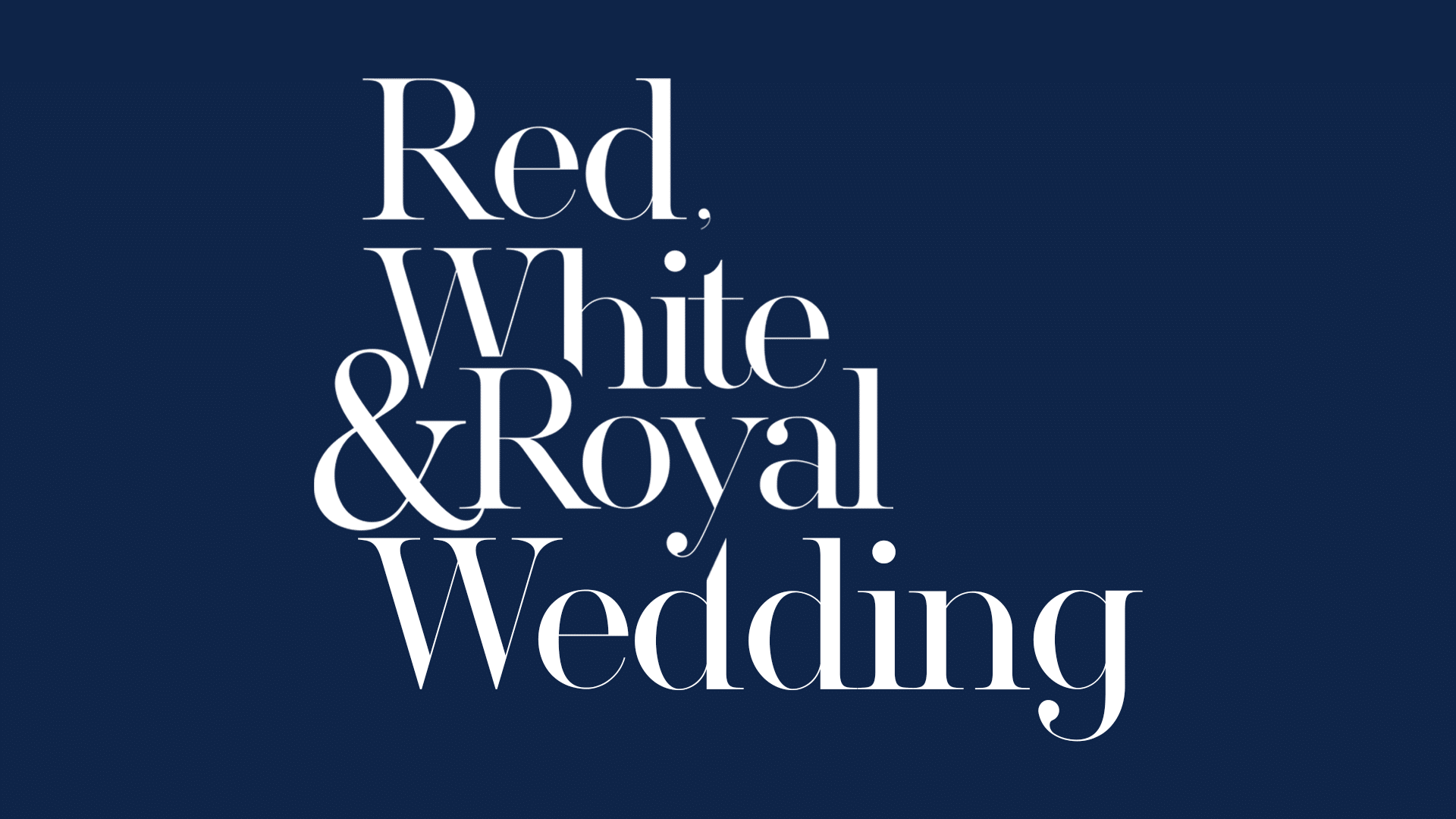 ‘Red, White & Royal Wedding’: Royal Rom-Com Sequel Gets Greenlight